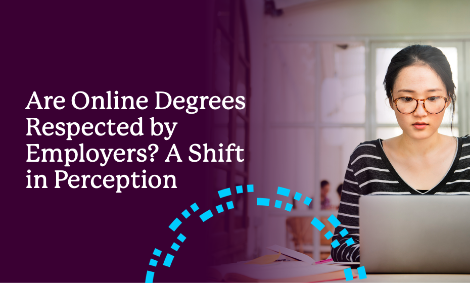 Are online degrees respected by employers? A shift in perception
